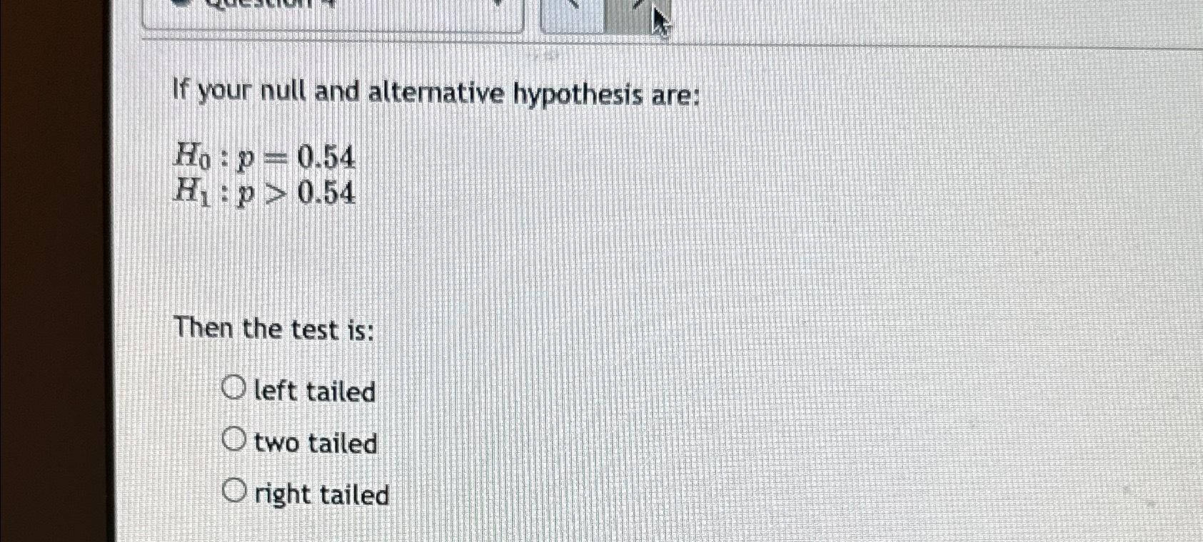 Solved If your null and altemative hypothesis | Chegg.com