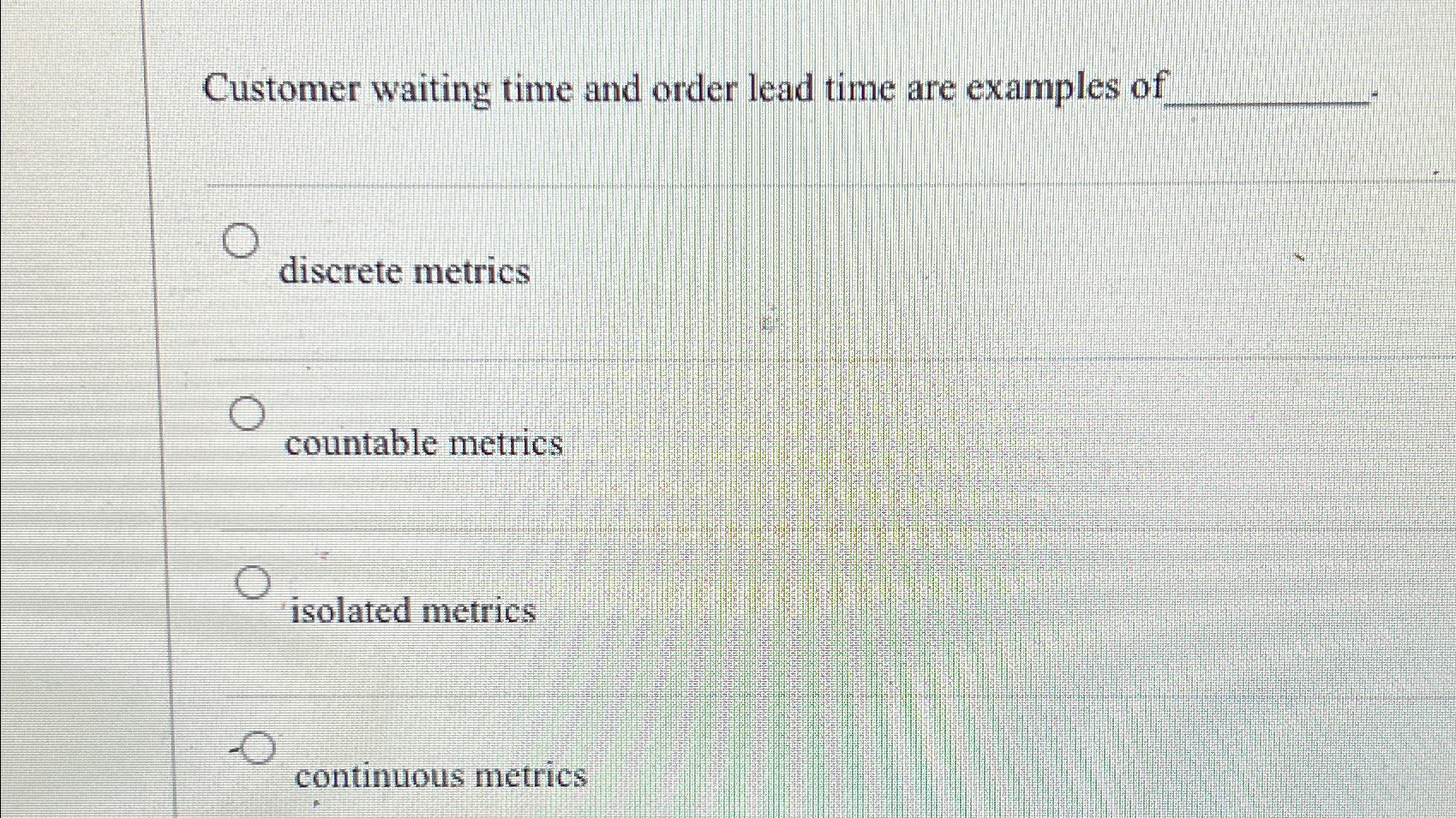 Solved Customer waiting time and order lead time are | Chegg.com