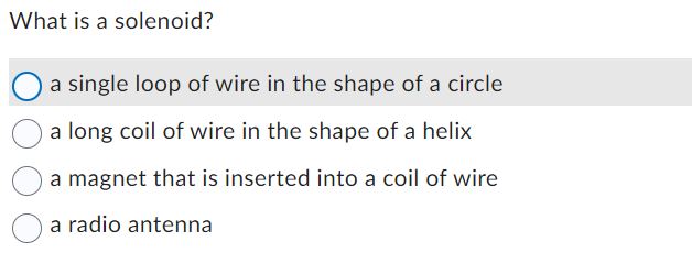 Solved What is a solenoid?a single loop of wire in the shape | Chegg.com