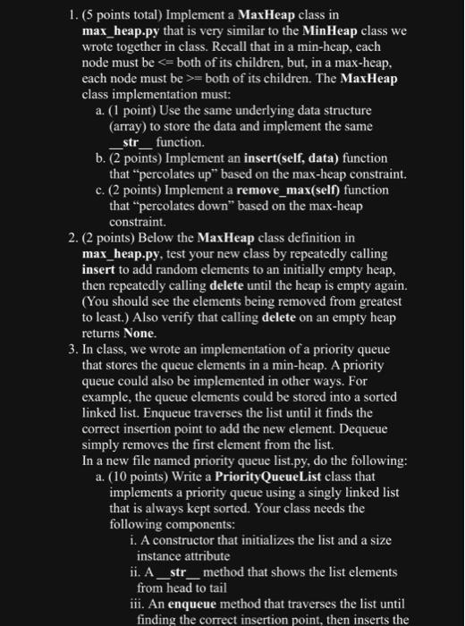 Solved 1. ( 5 points total) Implement a MaxHeap class in | Chegg.com