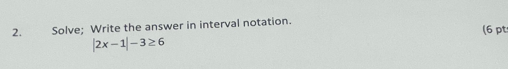 Solved Solve; Write the answer in interval | Chegg.com