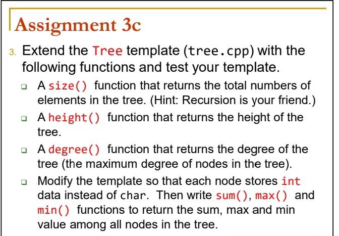 Solved 3. Extend the Tree template (tree. cpp) with the | Chegg.com