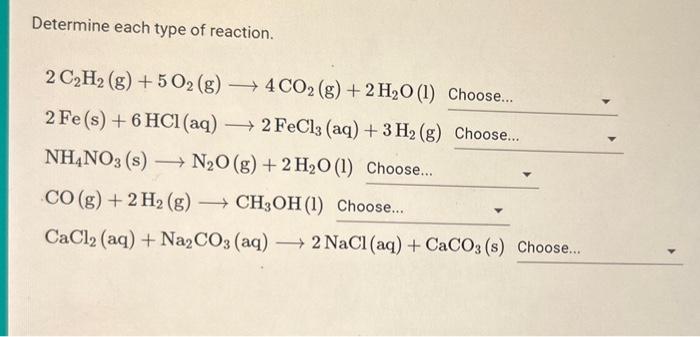 Solved Determine each type of reaction. 2C2H2( g)+5O2( | Chegg.com