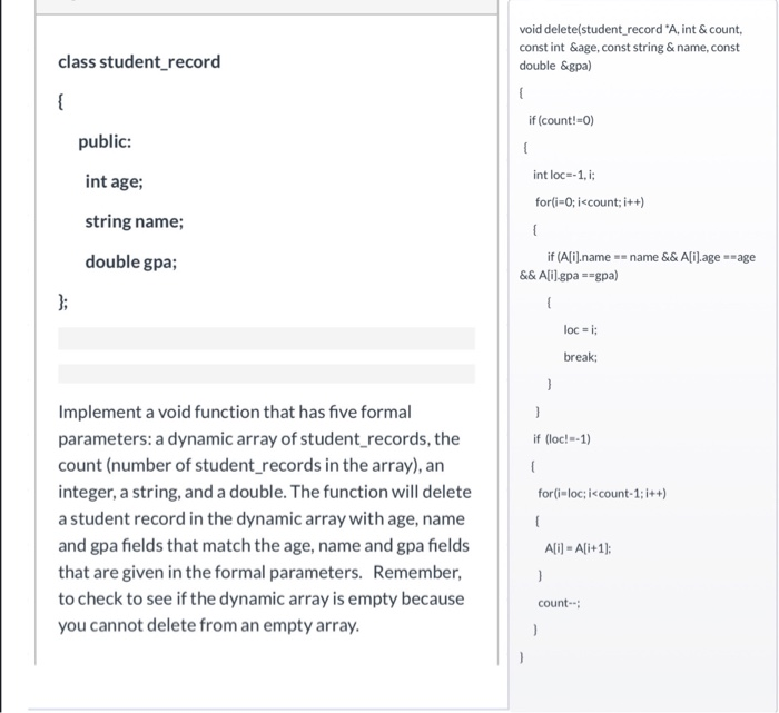 Solved void delete(student_record 'A, int & count, const int | Chegg.com