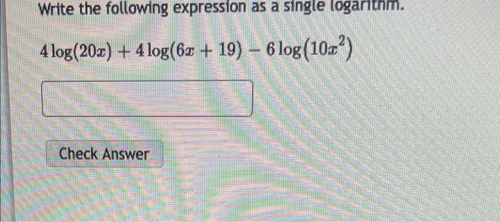 Solved Write the following expression as a single logarithm. | Chegg.com