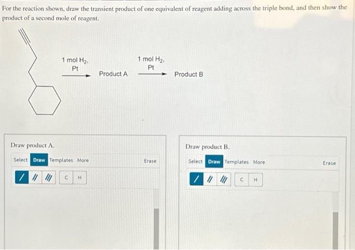 Solved For the reaction shown, draw the transient product of | Chegg.com