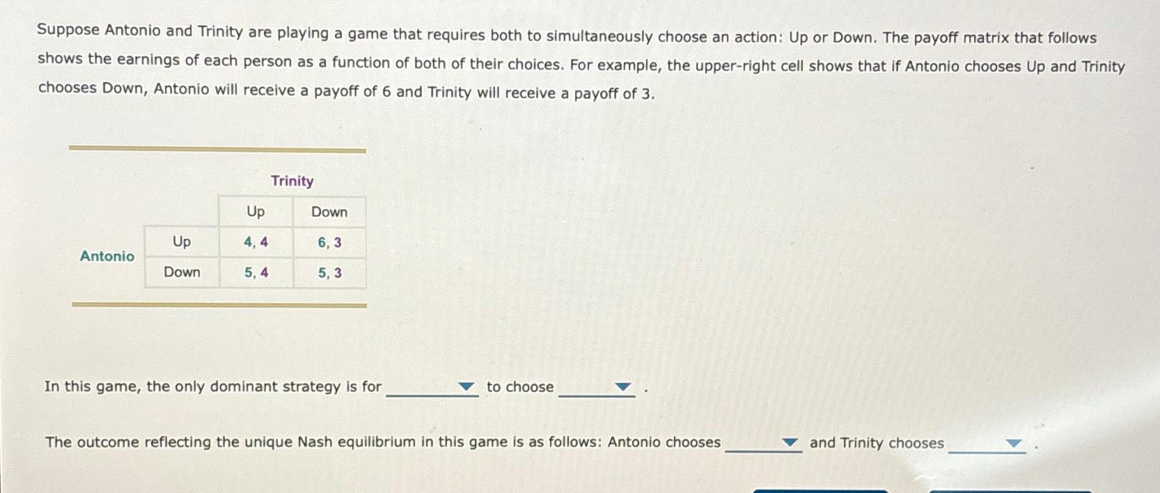 Solved Suppose Antonio and Trinity are playing a game that | Chegg.com