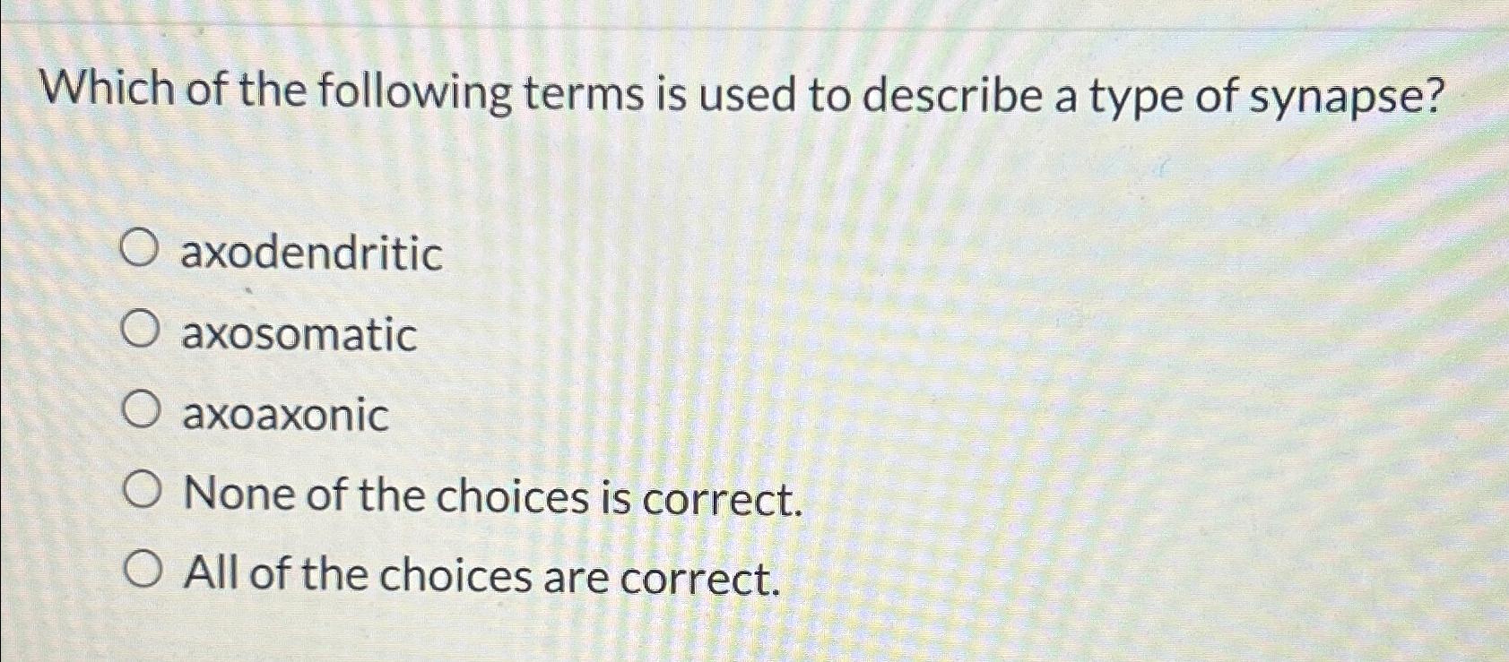 Solved Which of the following terms is used to describe a | Chegg.com