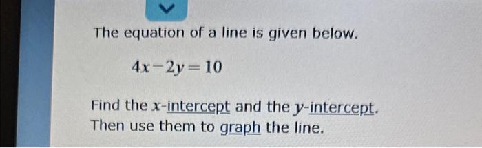 Solved The equation of a line is given below. Find the X | Chegg.com