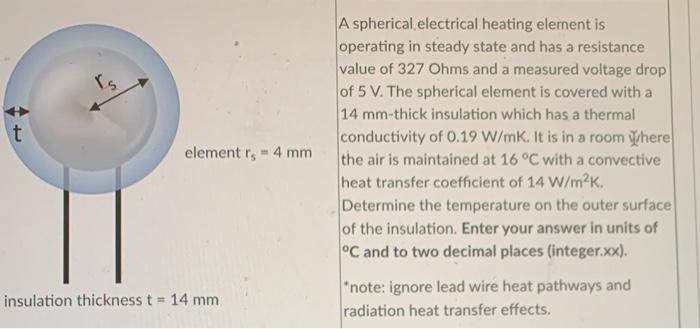 Solved rs t A spherical electrical heating element is | Chegg.com