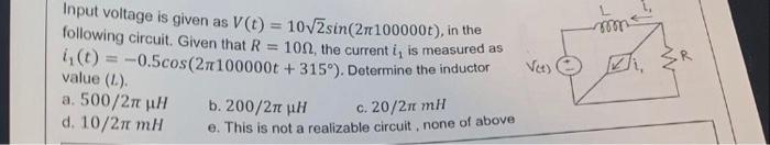Solved Input voltage is given as V(t)=102sin(2π100000t), in | Chegg.com