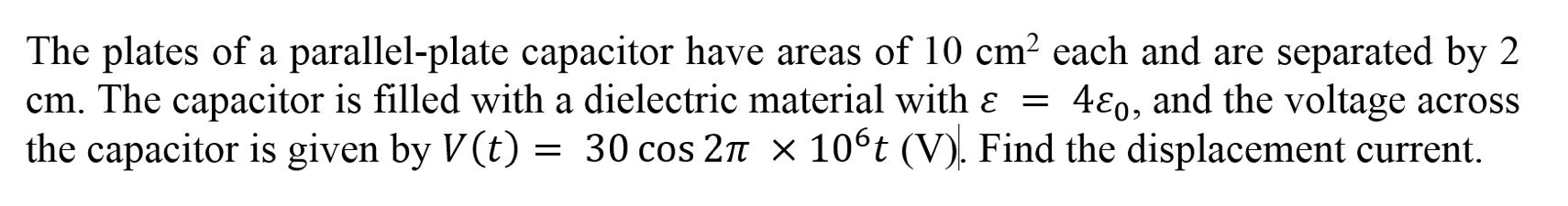 Solved The plates of a parallel-plate capacitor have areas | Chegg.com