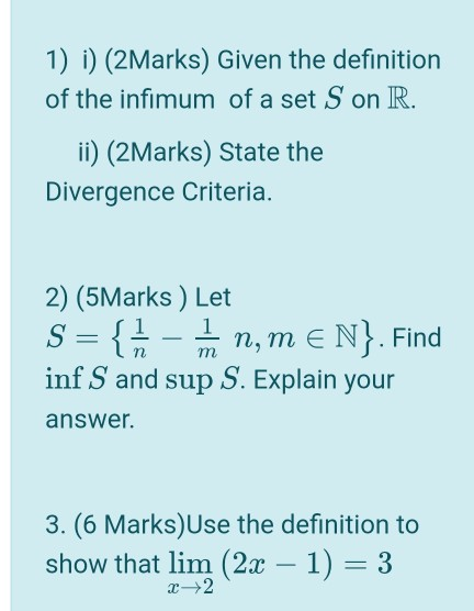 Solved 1) i) (2Marks) Given the definition of the infimum of | Chegg.com