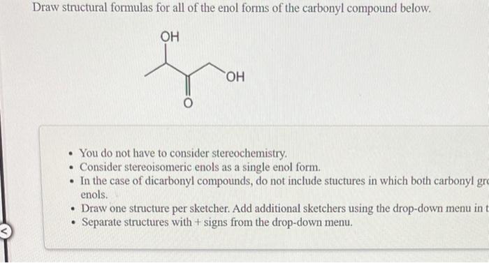 Solved Draw structural formulas for all of the enol forms of | Chegg.com
