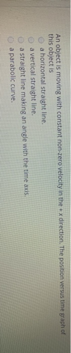 Solved An object is moving with constant non-zero velocity | Chegg.com