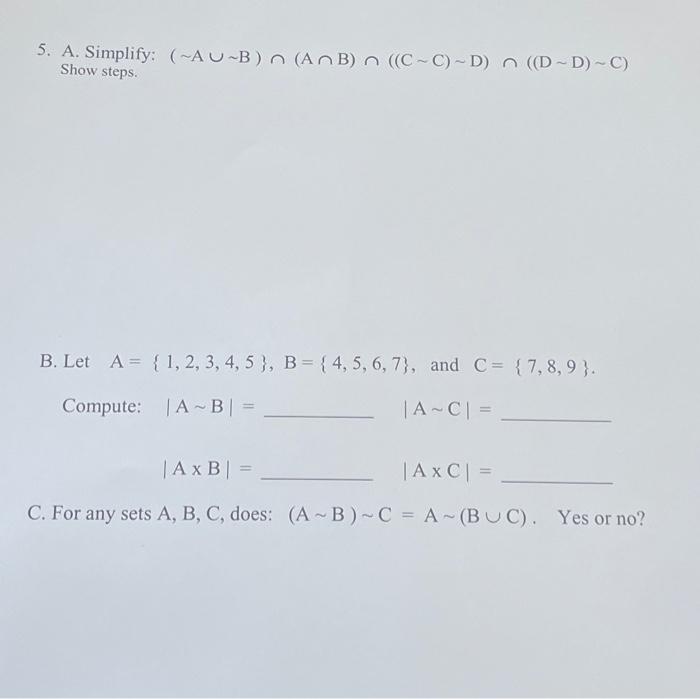 Solved 5. A. Simplify: (∼A∪∼B)∩(A∩B)∩((C∼C)∼D)∩((D∼D)∼C) | Chegg.com