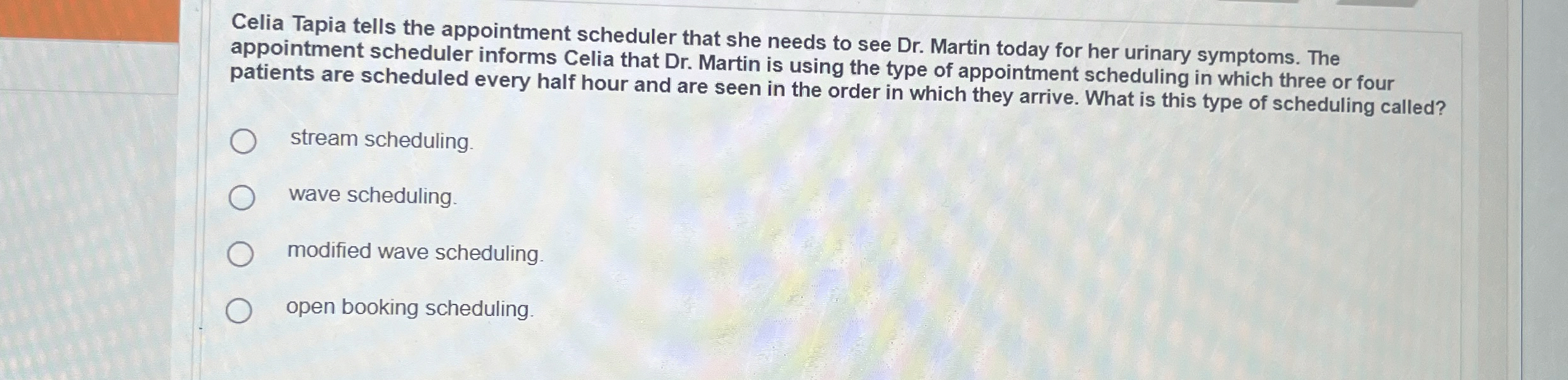 Solved Celia Tapia tells the appointment scheduler that she | Chegg.com