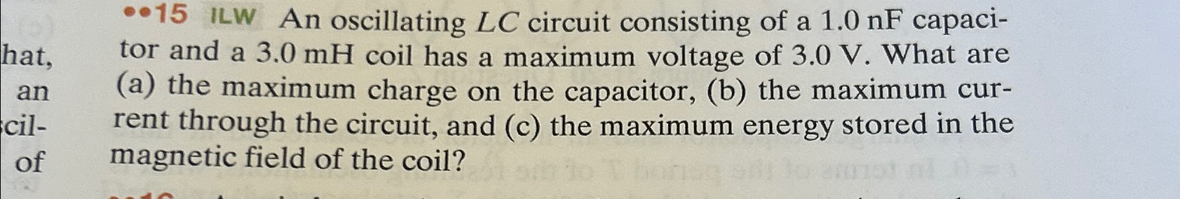 Solved -15 ﻿ILW An oscillating LC ﻿circuit consisting of a | Chegg.com