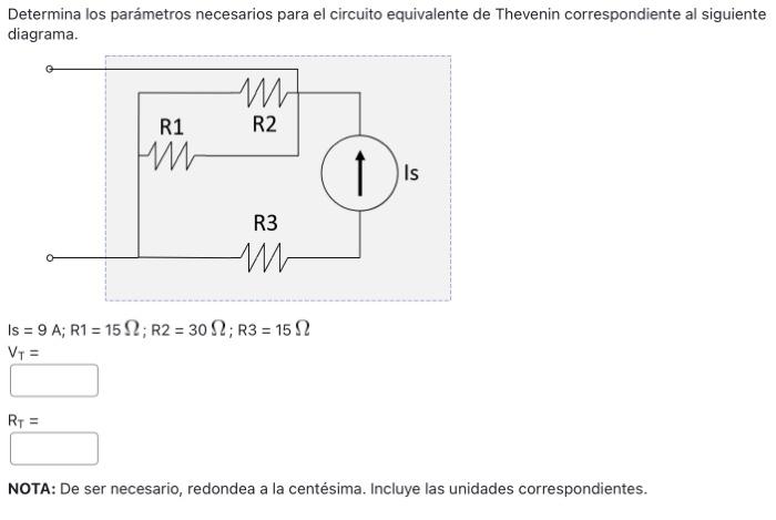 Solved Determina los parámetros necesarios para el circuito | Chegg.com