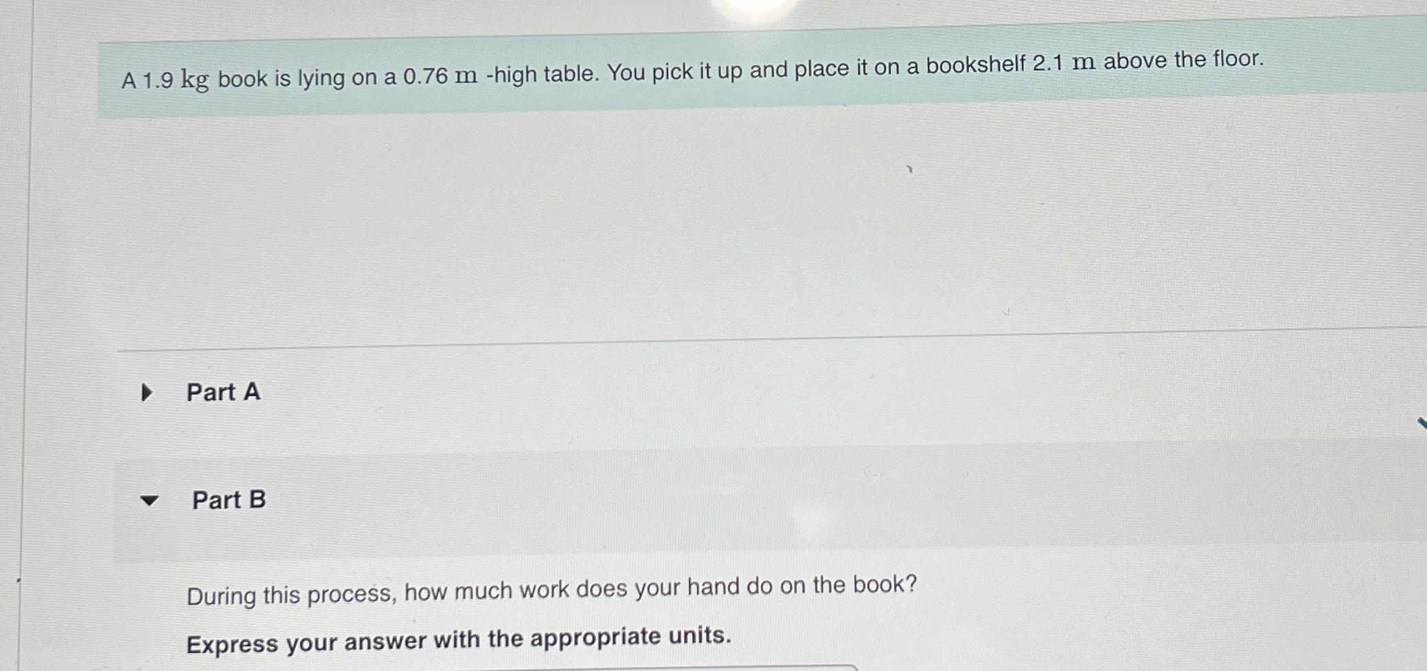 Solved A 1.9kg ﻿book is lying on a 0.76m-high table. You | Chegg.com