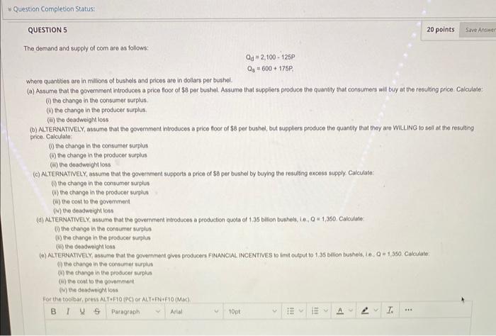 Solved The demand and supply of com are as follows: | Chegg.com