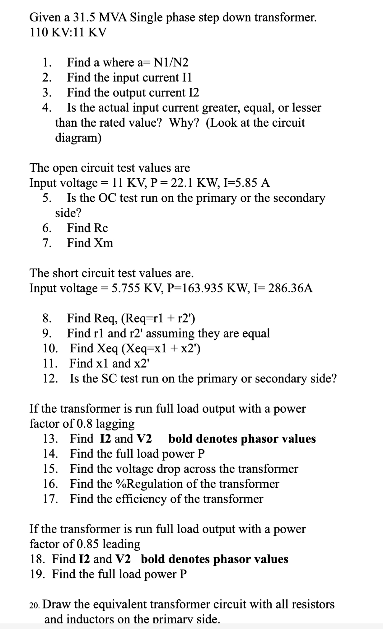Solved Given a 31.5 ﻿MVA Single phase step down transformer. | Chegg.com