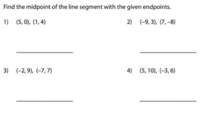 Solved Find the midpoint of the line segment with the given | Chegg.com