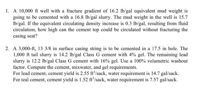 Solved 1. A 10,000ft well with a fracture gradient of | Chegg.com