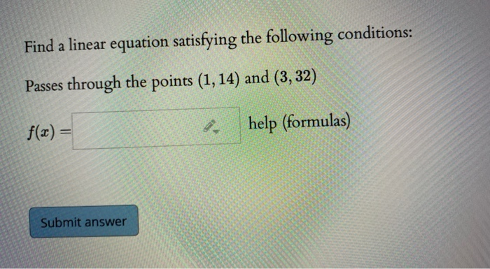 Solved Find a linear equation satisfying the following | Chegg.com