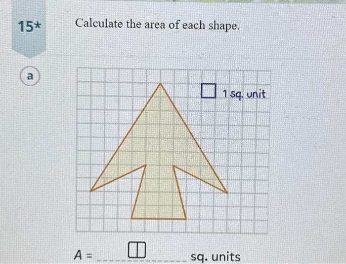 Solved Calculate the area of each shape. A= sq. units | Chegg.com