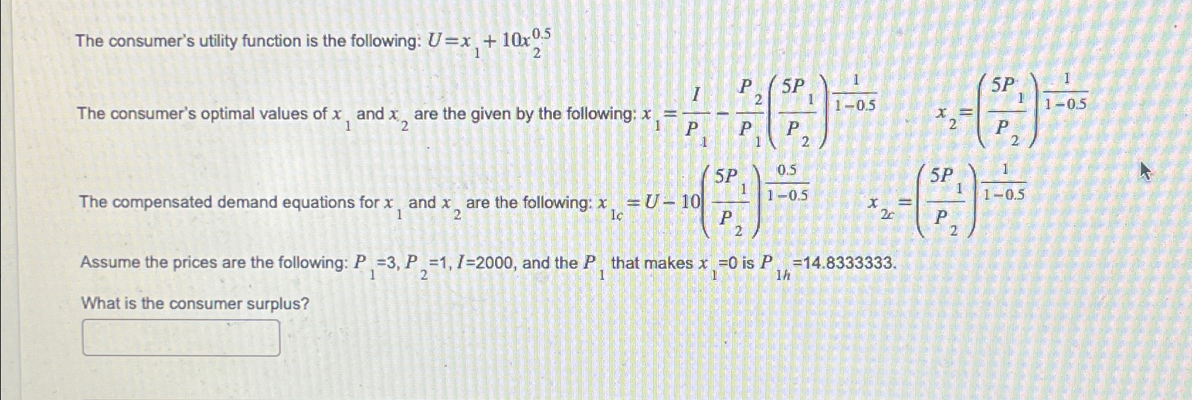 The consumer's utility function is the following: | Chegg.com The consumer's utility function is the following: | Chegg.com