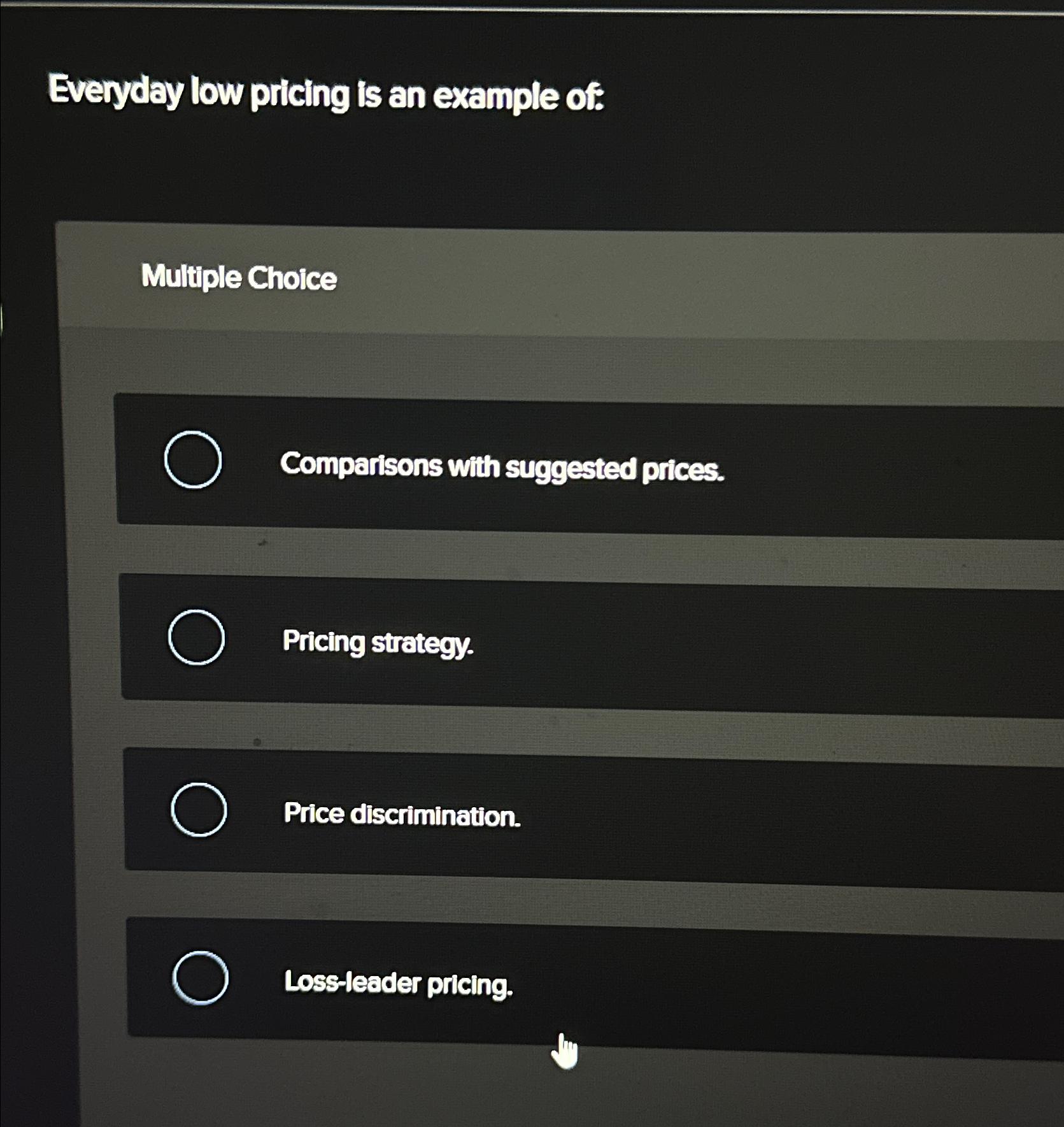 Solved Everyday low pricing is an example of:Multiple | Chegg.com