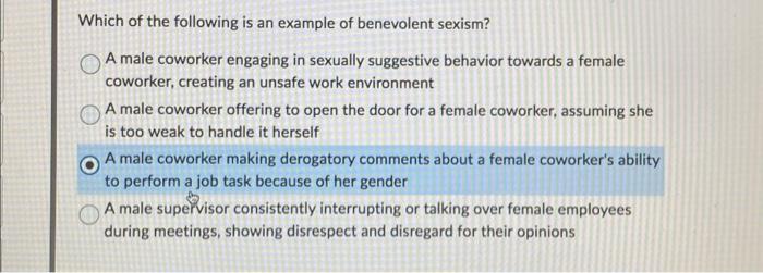 Solved Which of the following is an example of benevolent | Chegg.com