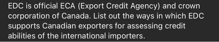 Solved EDC is official ECA (Export Credit Agency) and crown | Chegg.com