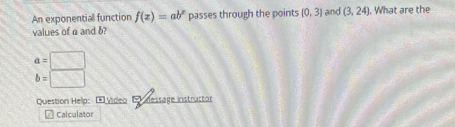 Solved An exponential function f(x)=ab ﻿passes through the | Chegg.com