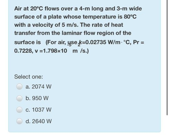 Solved Air at 20°C flows over a 4-m long and 3-m wide | Chegg.com