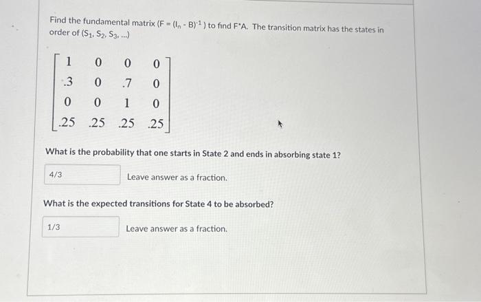 Solved Find the fundamental matrix (F = (In - B)-¹) to find | Chegg.com