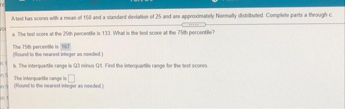 Solved re 01 A test has scores with a mean of 150 and a | Chegg.com