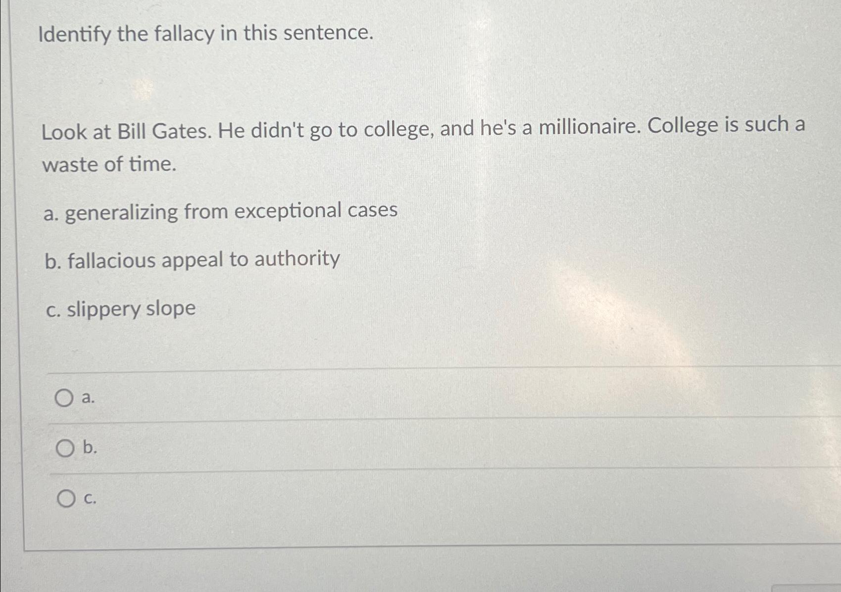 Solved Identify the fallacy in this sentence.Look at Bill | Chegg.com
