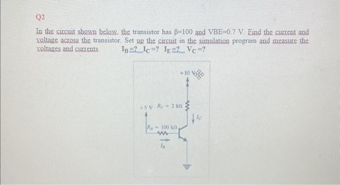 In the circuit shewn below, the transistor has β=100 | Chegg.com