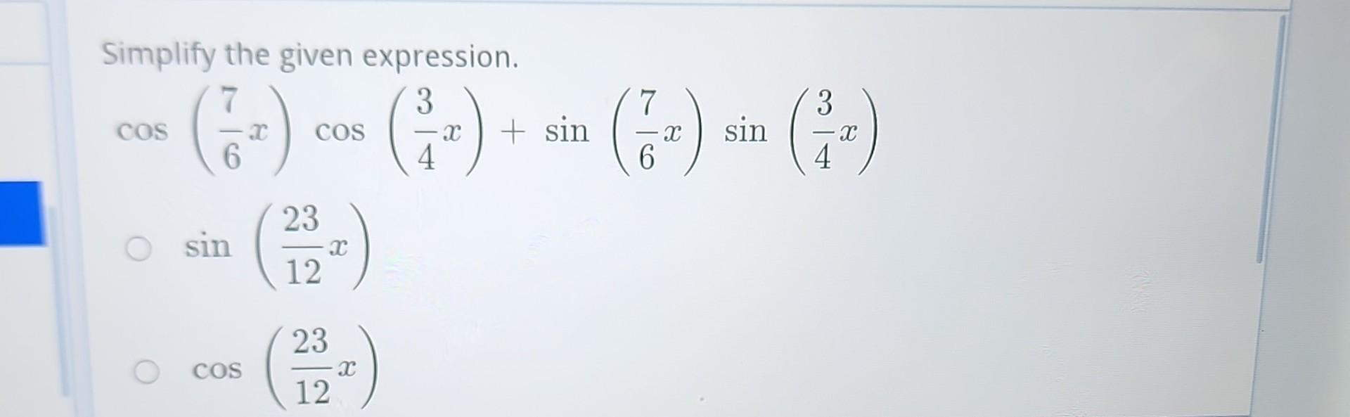 Solved Simplify the given expression. | Chegg.com