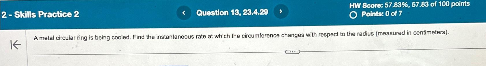Solved 2 - ﻿Skills Practice 2Question 13, 23.4 .29HW Score: | Chegg.com