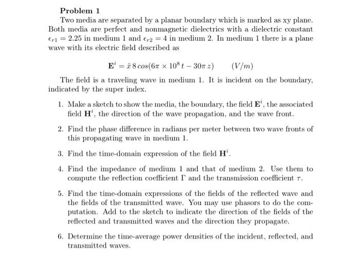 Solved Problem 1 Two media are separated by a planar | Chegg.com