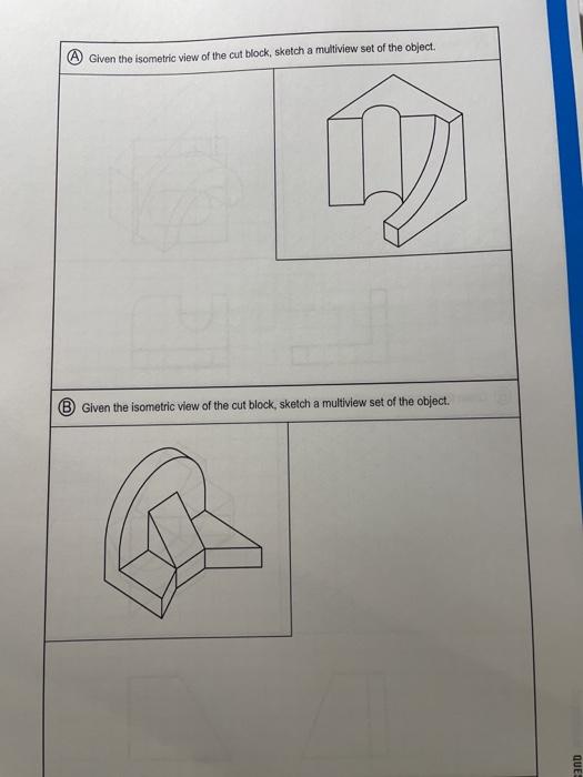 Solved Given the isometric view of the cut block, sketch a | Chegg.com