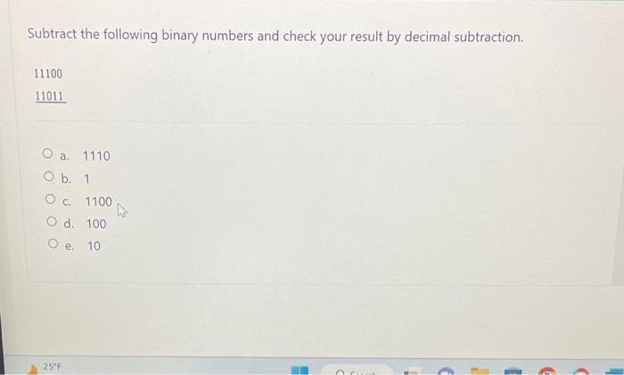 Solved Subtract the following binary numbers and check your | Chegg.com
