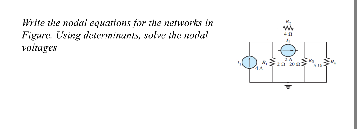 Solved by an EXPERT Write the nodal equations for the networks in Figure. | Chegg.com