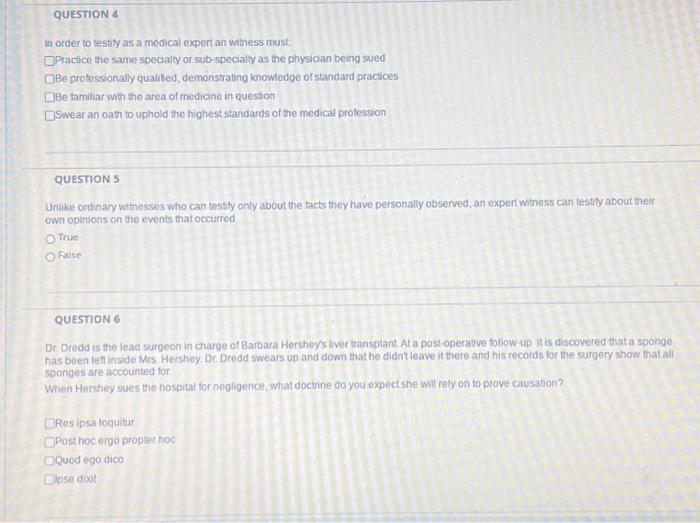 In order to testify as a medical expert an witness | Chegg.com