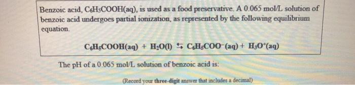 Solved Benzoic Acid Chcoohaq Is Used As A Food