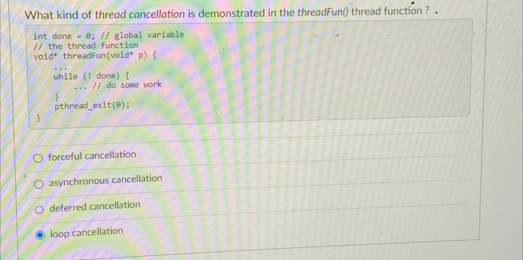 Solved What kind of thread cancellation is demonstrated in | Chegg.com