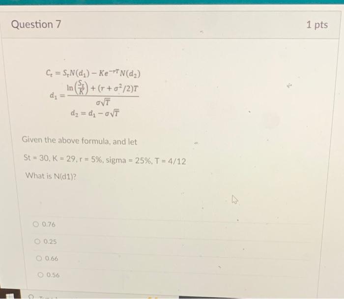 Solved Ct=StN(d1)−Ke−rTN(d2)d1=σTln(KSt)+(r+σ2/2)Td2=d1−σT | Chegg.com